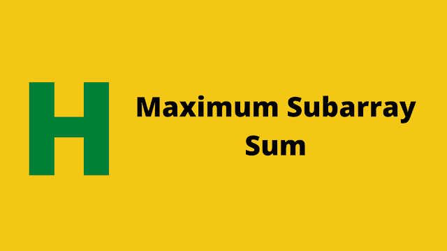 HackerRank Maximum Subarray Sum Problem Solution Programmingoneonone