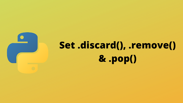 HackerRank Set Discard Remove Pop Solution In Python
