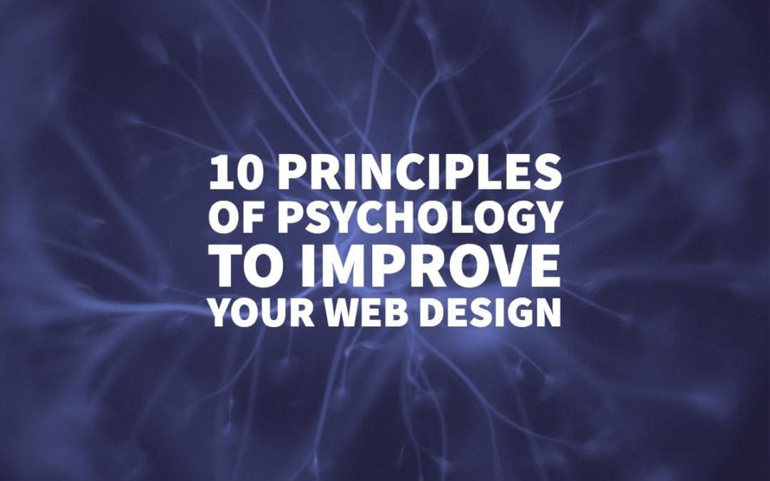 10 Principles of Psychology to Improve Your Web Design