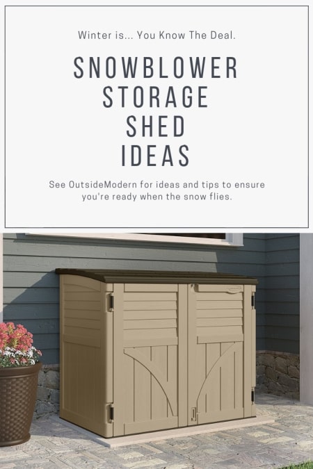 Snowblower Storage Shed. Snowblower Storage Ideas | OutsideModern