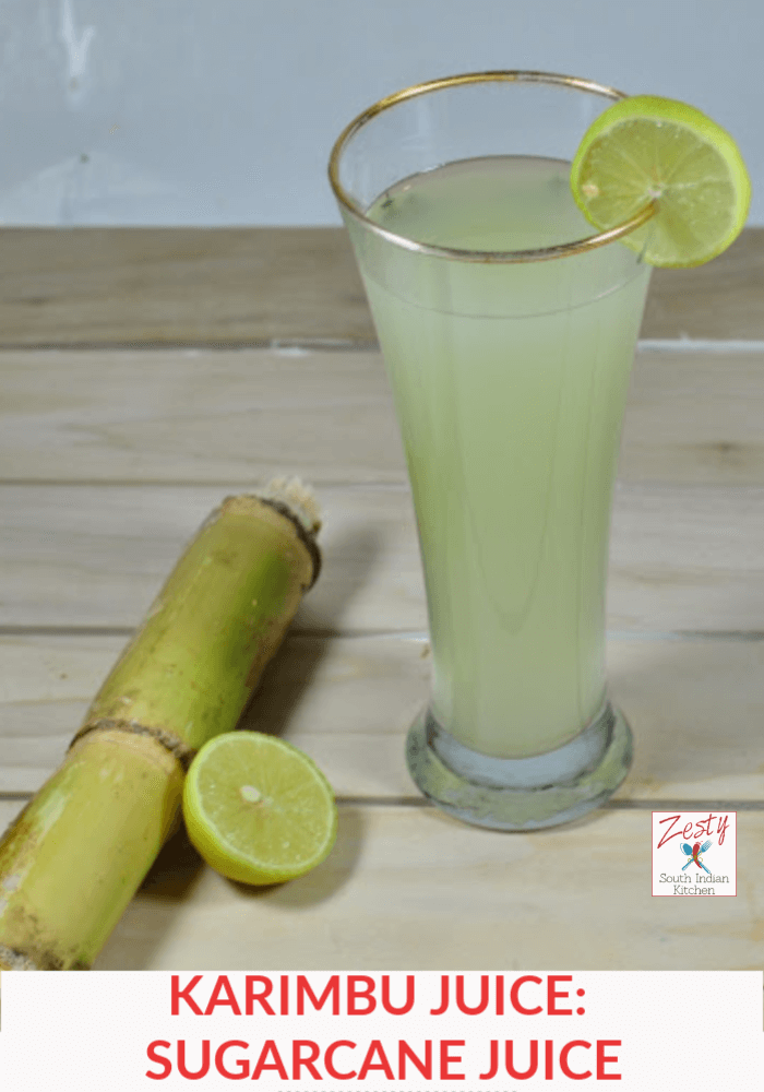 Karimbu Juice: Sugarcane Juice - Zesty South Indian Kitchen