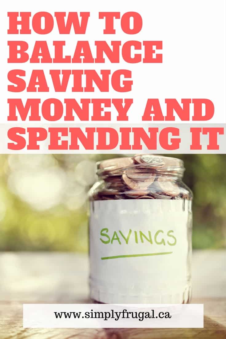 How to Balance Saving Money & Spending It