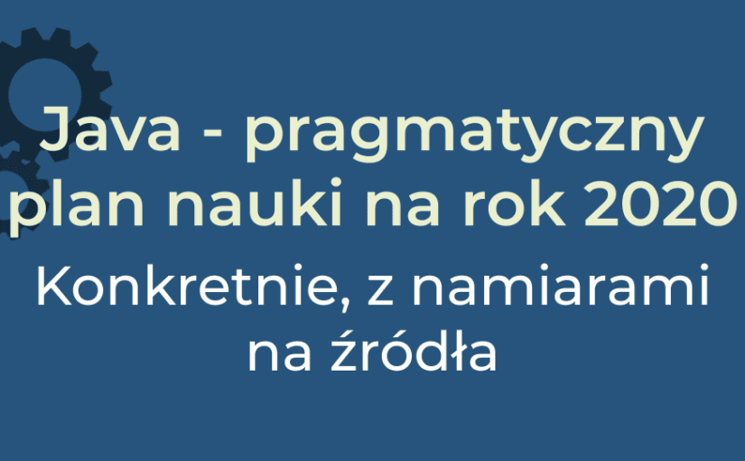 Pragmatyczny plan nauki dla ekosystemu Java - v1.2 - Clockwork Java