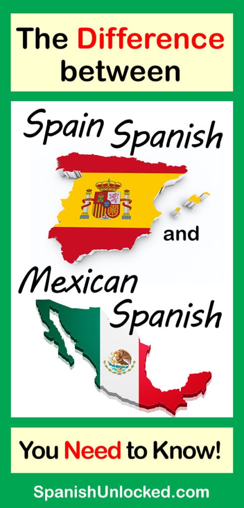 What Are the Differences between Mexican Spanish and Spain Spanish ...