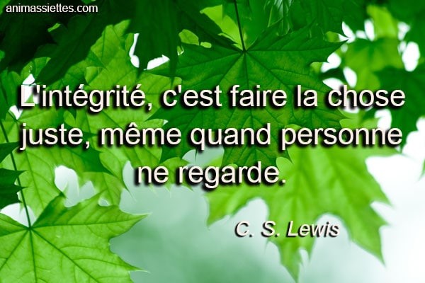 L’intégrité, c’est… – Citation – Animassiettes