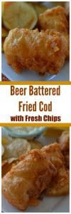 Beer Battered Fried Cod with Fresh Chips | Small Town Woman