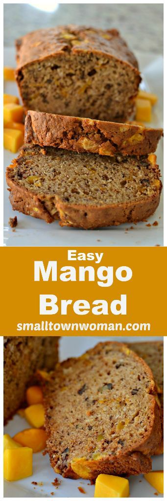Easy Mango Bread | Small Town Woman
