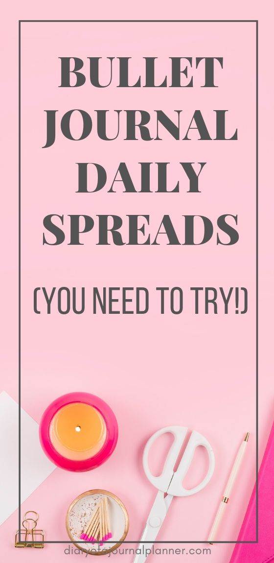 Bullet Journal Daily Log Ideas (15 Daily Spreads You've Got To Try in 2020)