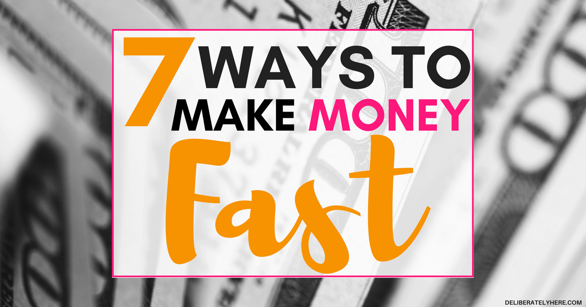 7 Ways To Make Money Fast