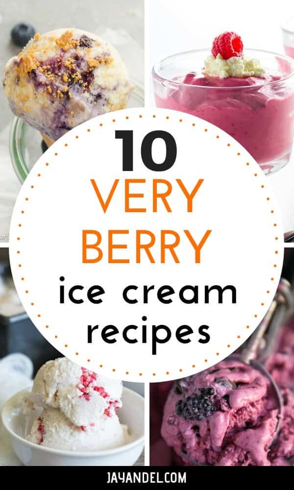 10 Delicious Berry Ice Cream Recipes That You Need To Make