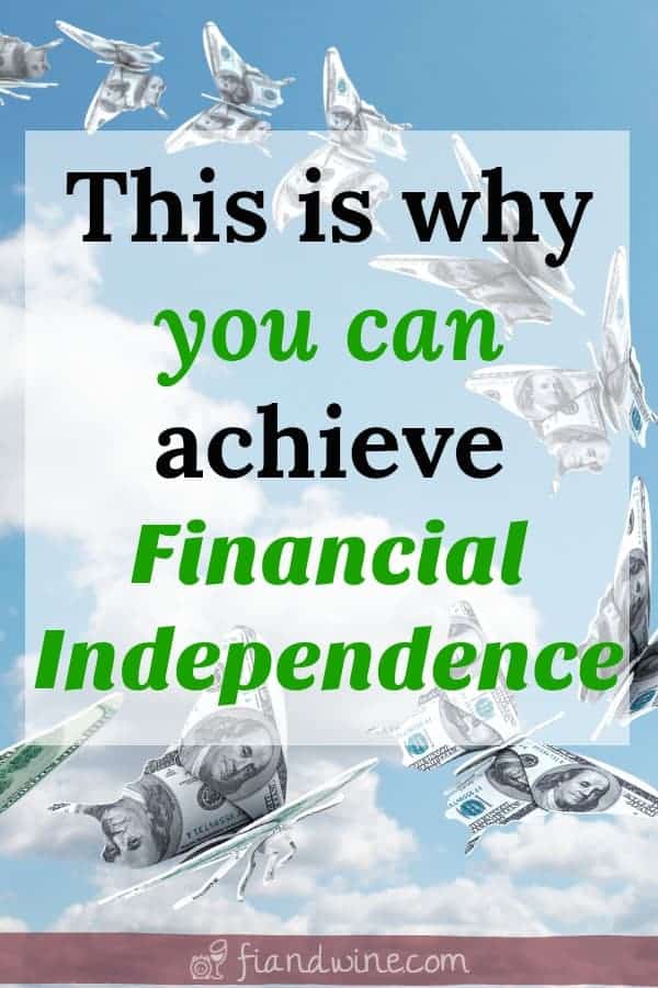 Why Financial Independence is Important & How to Achieve It
