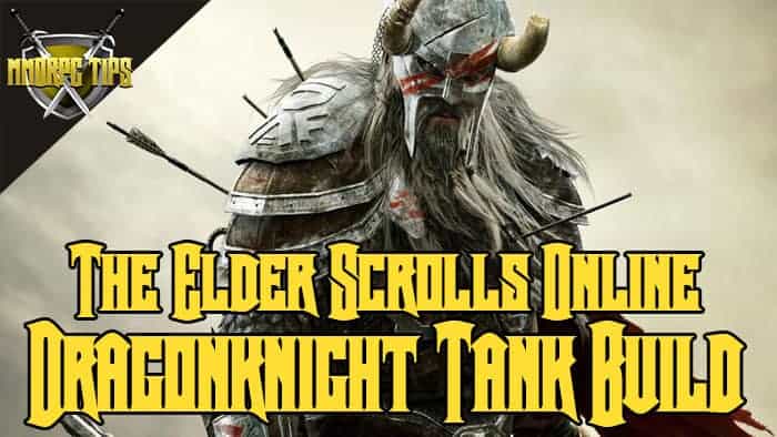 Dragonknight Tank PVE Build - ESO Wrathstone - MMORPG Tips