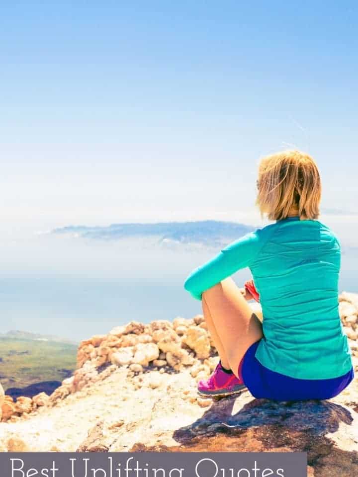 Best Uplifting Quotes to Encourage and Motivate You