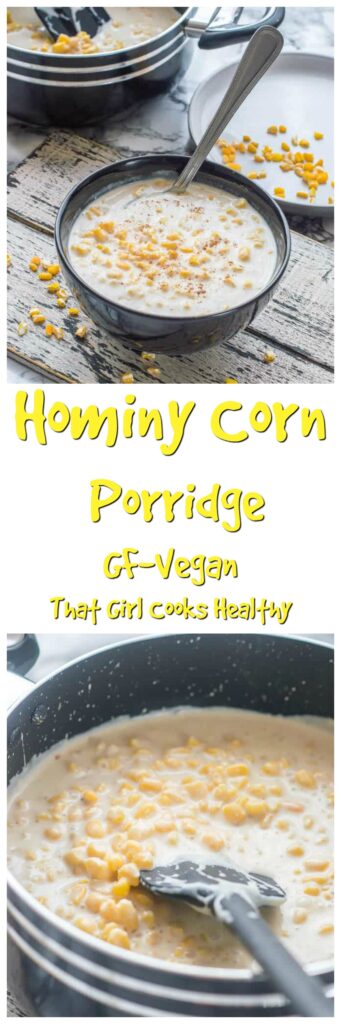 Hominy Corn Porridge (Vegan) - That Girl Cooks Healthy