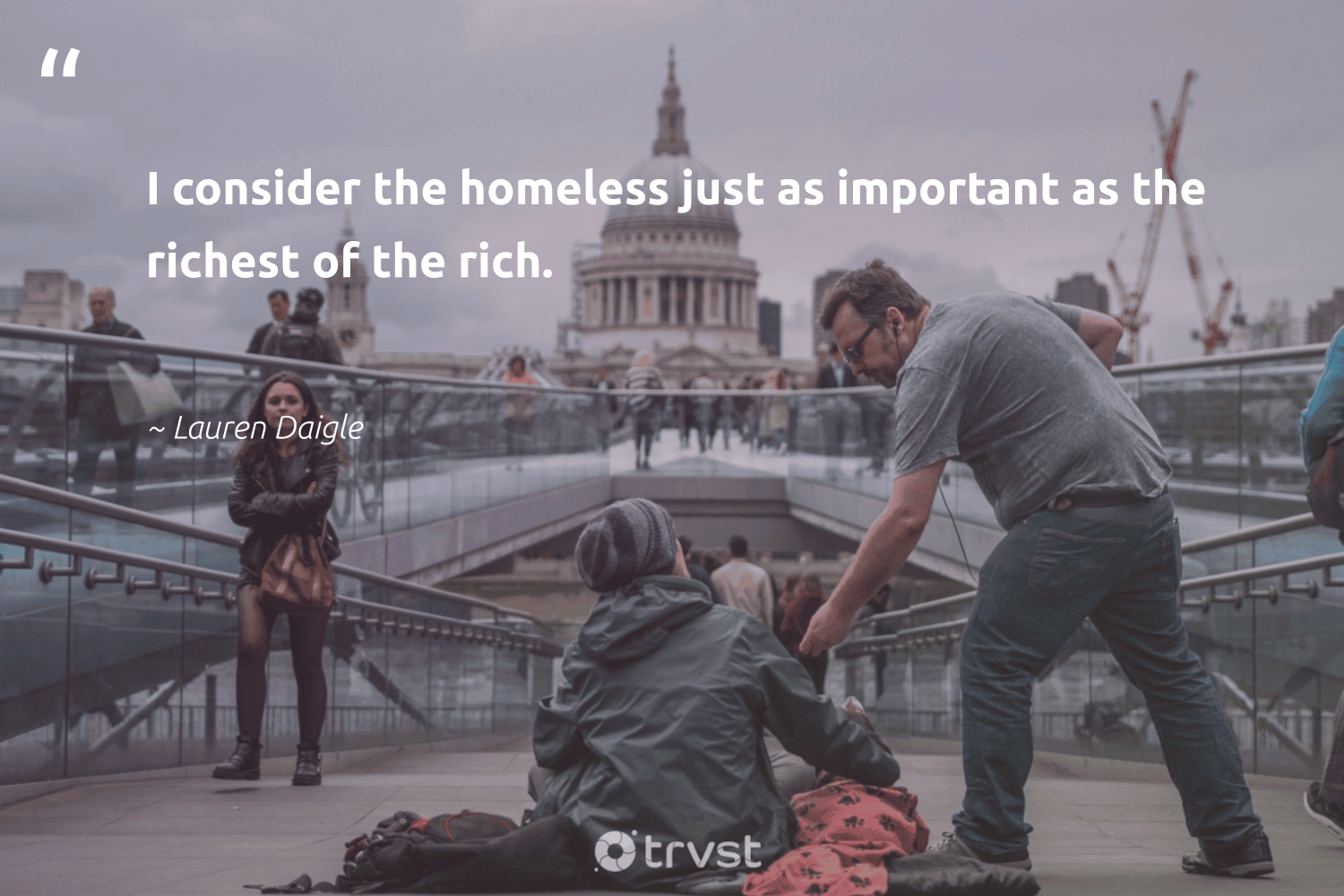 20 Homelessness Quotes to Inspire Actions to Help Those Without Homes
