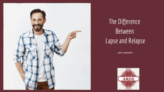 Do You Know The Difference Between Lapse and Relapse?