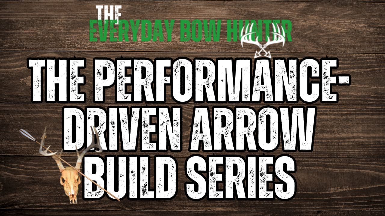 The Performance-Driven Arrow Build Series