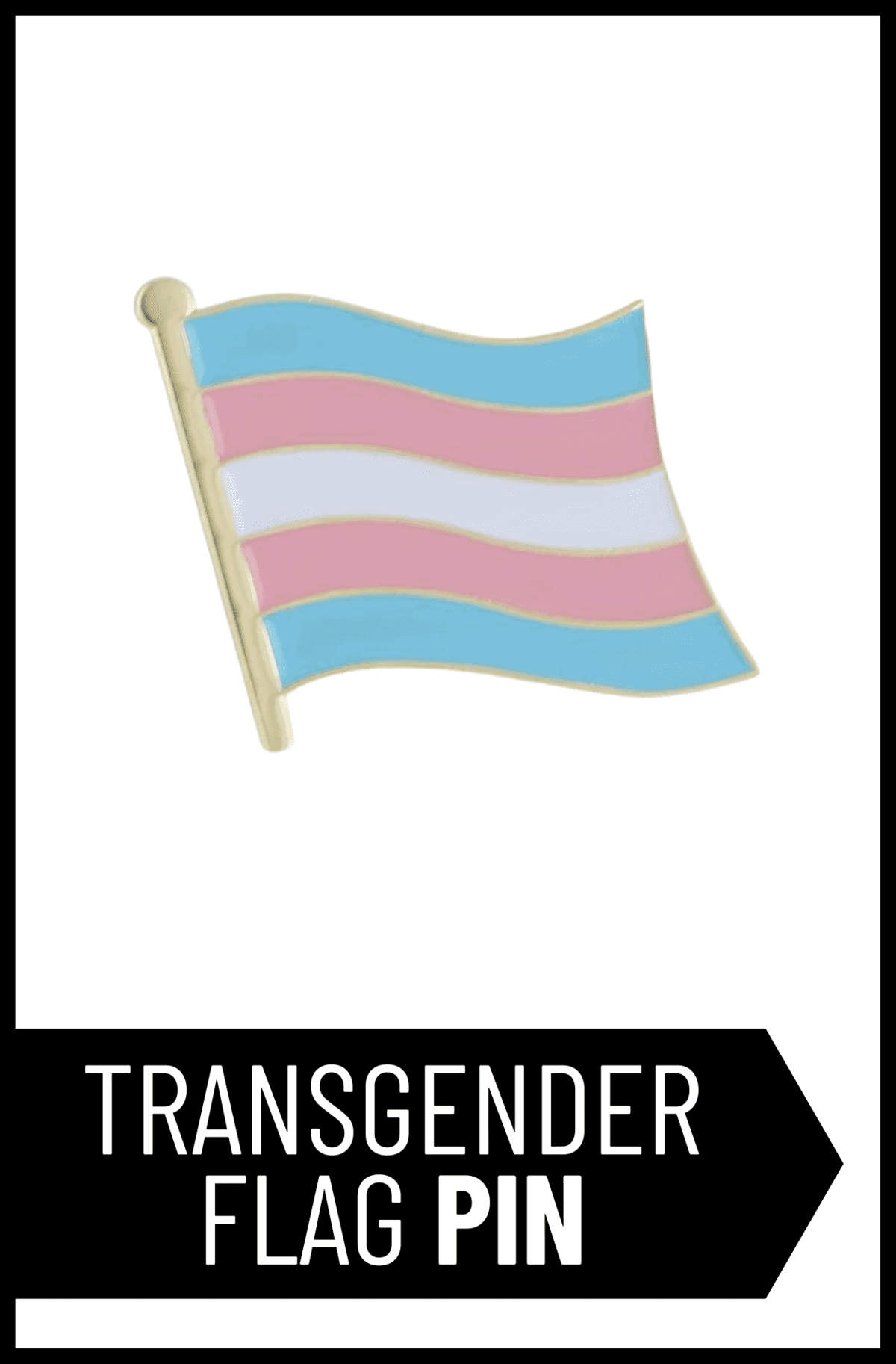 Transgender Flag Pin Button Poetry