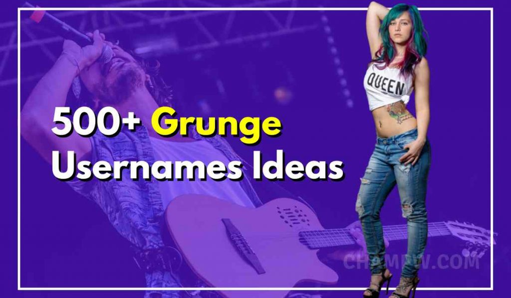 500+ Grunge Usernames For Your Courageous Followers — CHAMPW