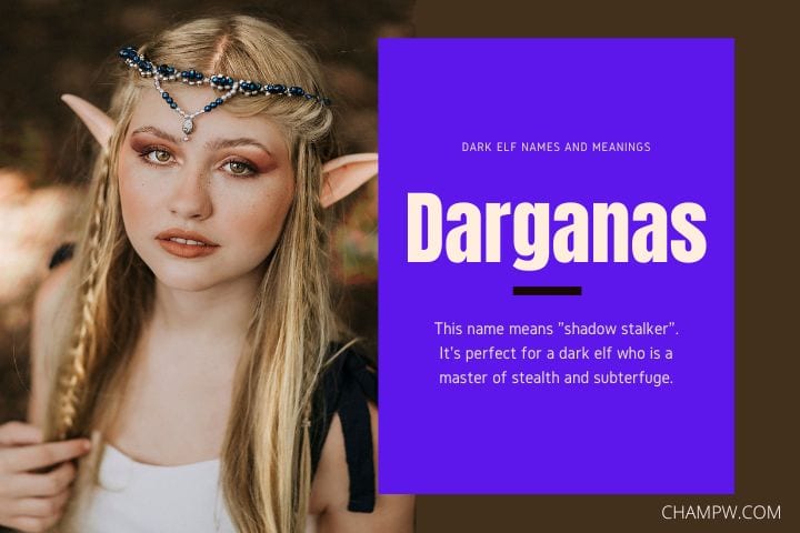 550+ Dark Elf Names With Meaning: Korkith, Darconna & More