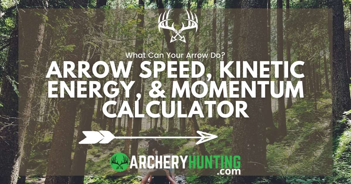 Understanding Arrow Spine and Spine Deflection for Hunting