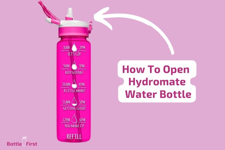 How To Open A Water Bottle? 10 Easy Steps!