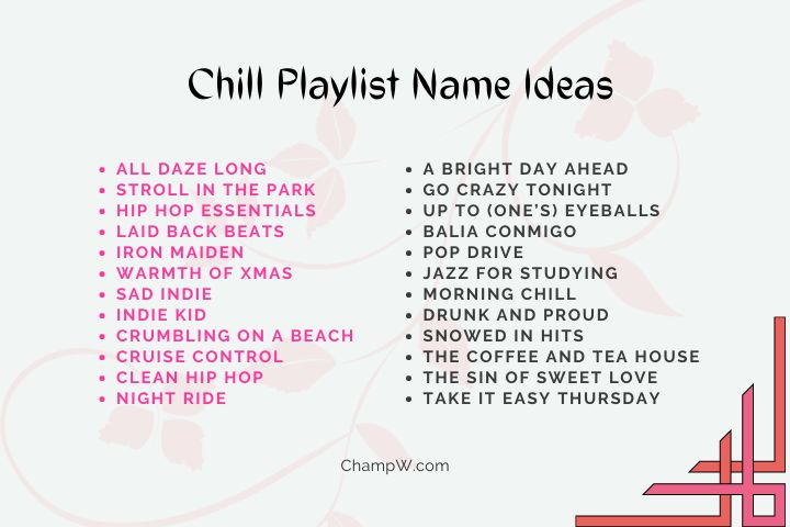 350+ Chill Playlist Names That Will Help You Relax