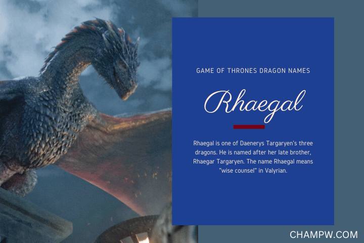21+ Popular Game Of Thrones Dragon Names With Meanings
