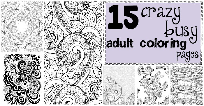 15 CRAZY Busy Coloring Pages for Adults - Nerdy Mamma