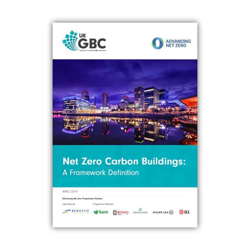 Net Zero Carbon Buildings Framework | UKGBC