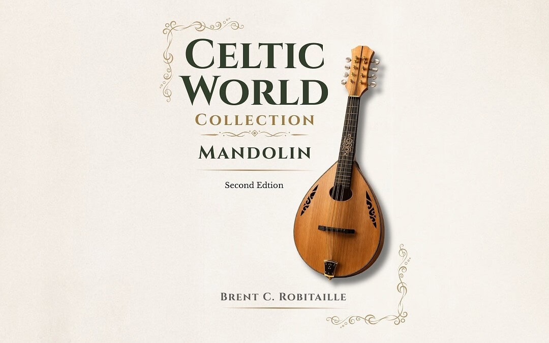 Updated Celtic World Collection Mandolin Book | Brent Robitaille