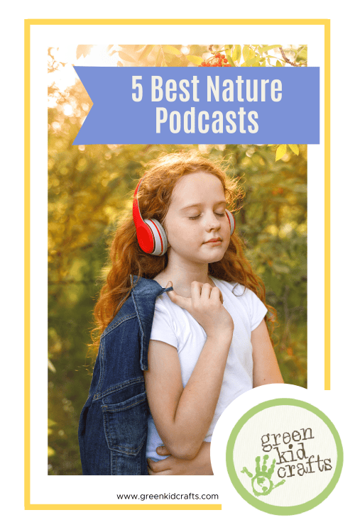 5 Best Nature Podcasts for Green Panthers | Green Kid Crafts