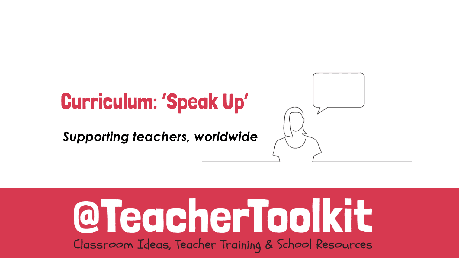 Curriculum, Speak Up - TeacherToolkit