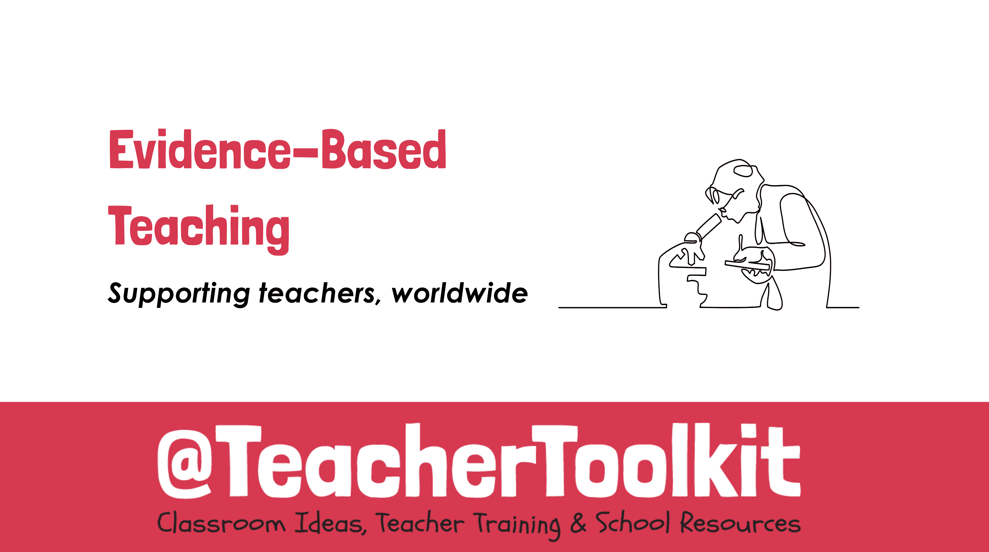 Evidence-Based Teaching - TeacherToolkit Evidence-Based Teaching - TeacherToolkit