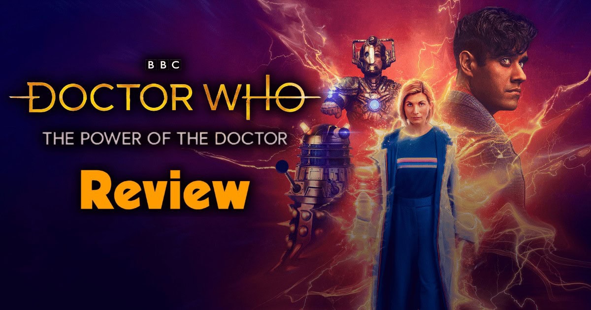 Review: ‘Doctor Who: The Power of the Doctor’
