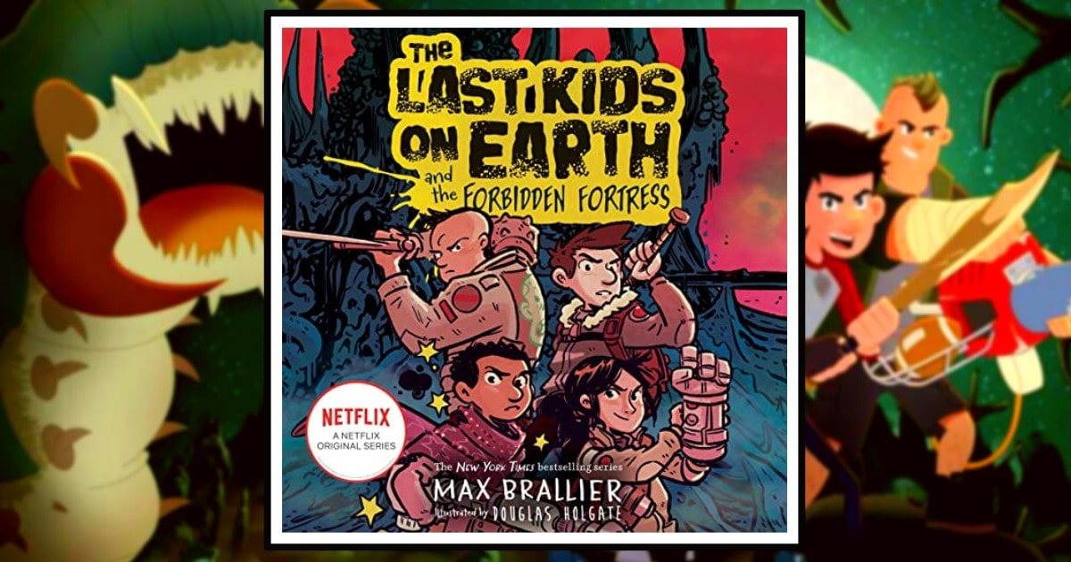 Book Review: 'The Last Kids on Earth and the Forbidden Fortress'