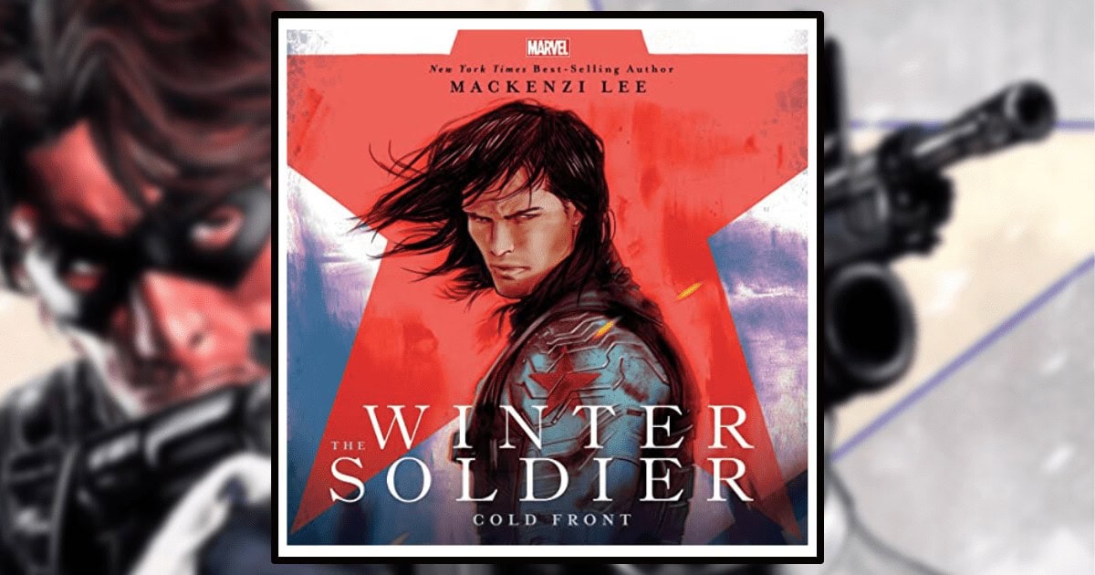 Book Review: 'The Winter Soldier: Cold Front' by Mackenzi Lee