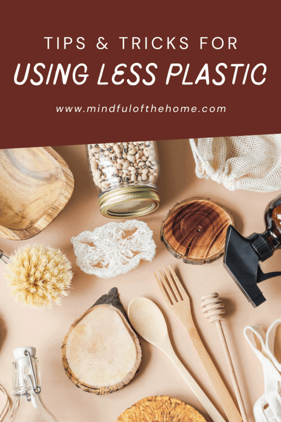 14 Easy Ways to Use Less Plastic at Home - Mindful of the Home