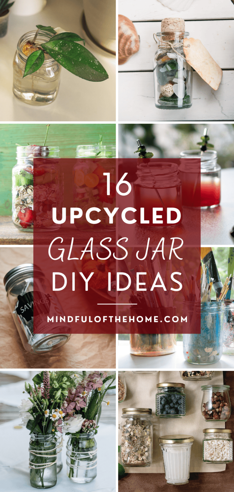 16 Practical Ways to Reuse Glass Jars - Mindful of the Home