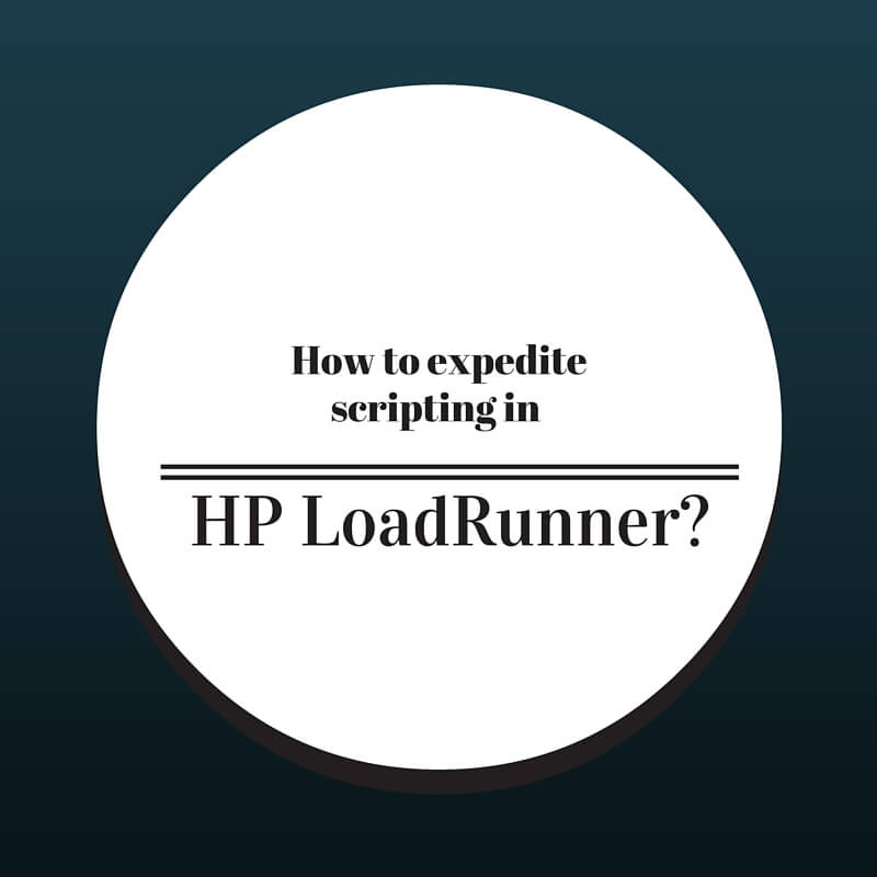 How to increase scripting productivity in HP LoadRunner? - QAInsights