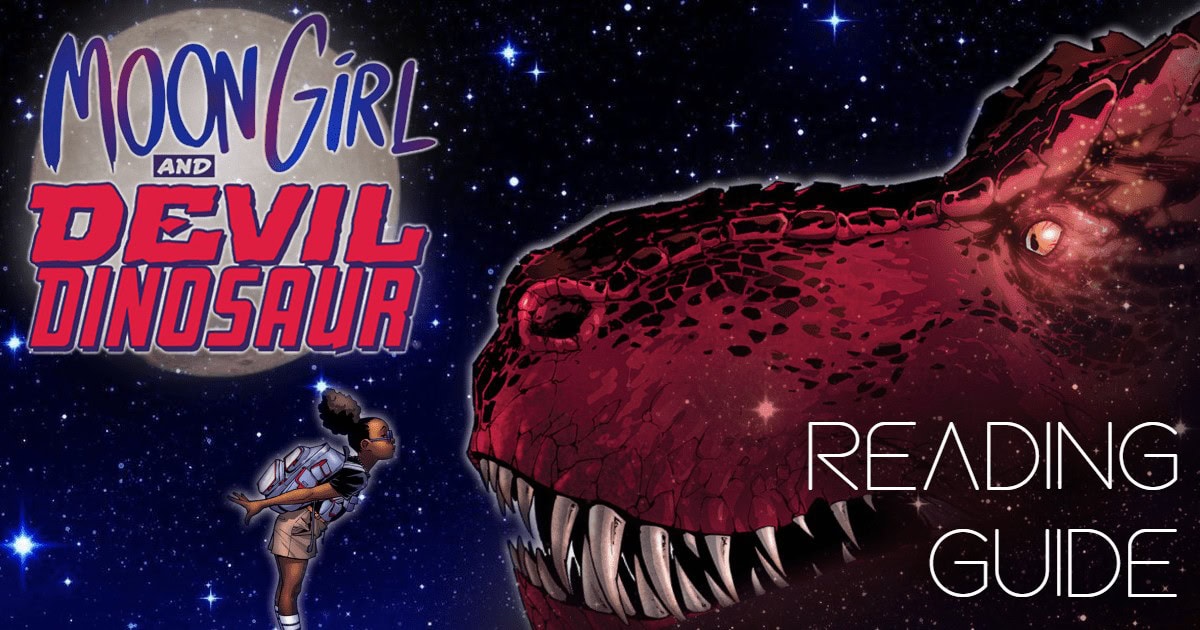 Moon Girl & Devil Dinosaur Comics Reading Guide