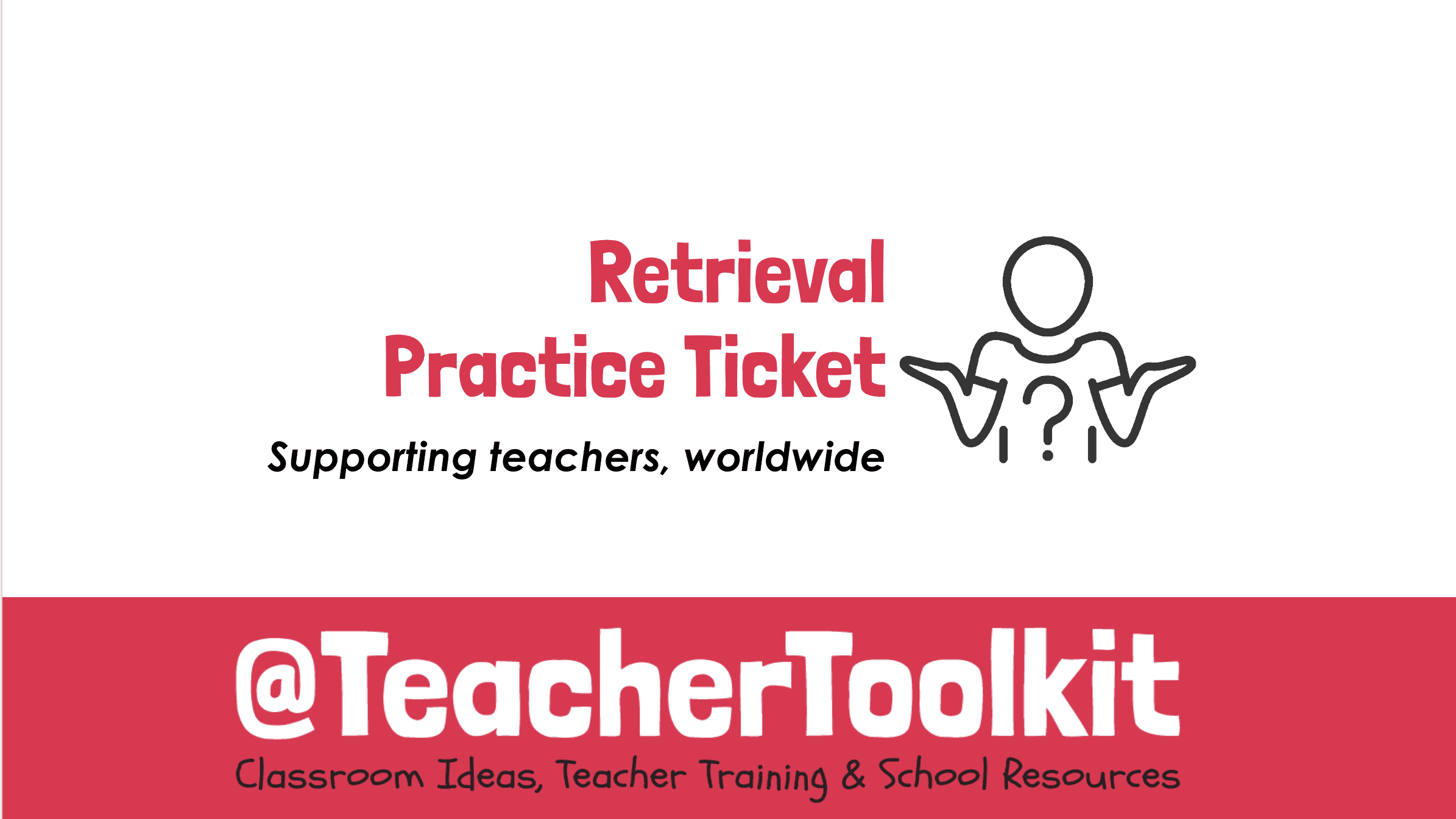 Retrieval Practice Ticket - TeacherToolkit