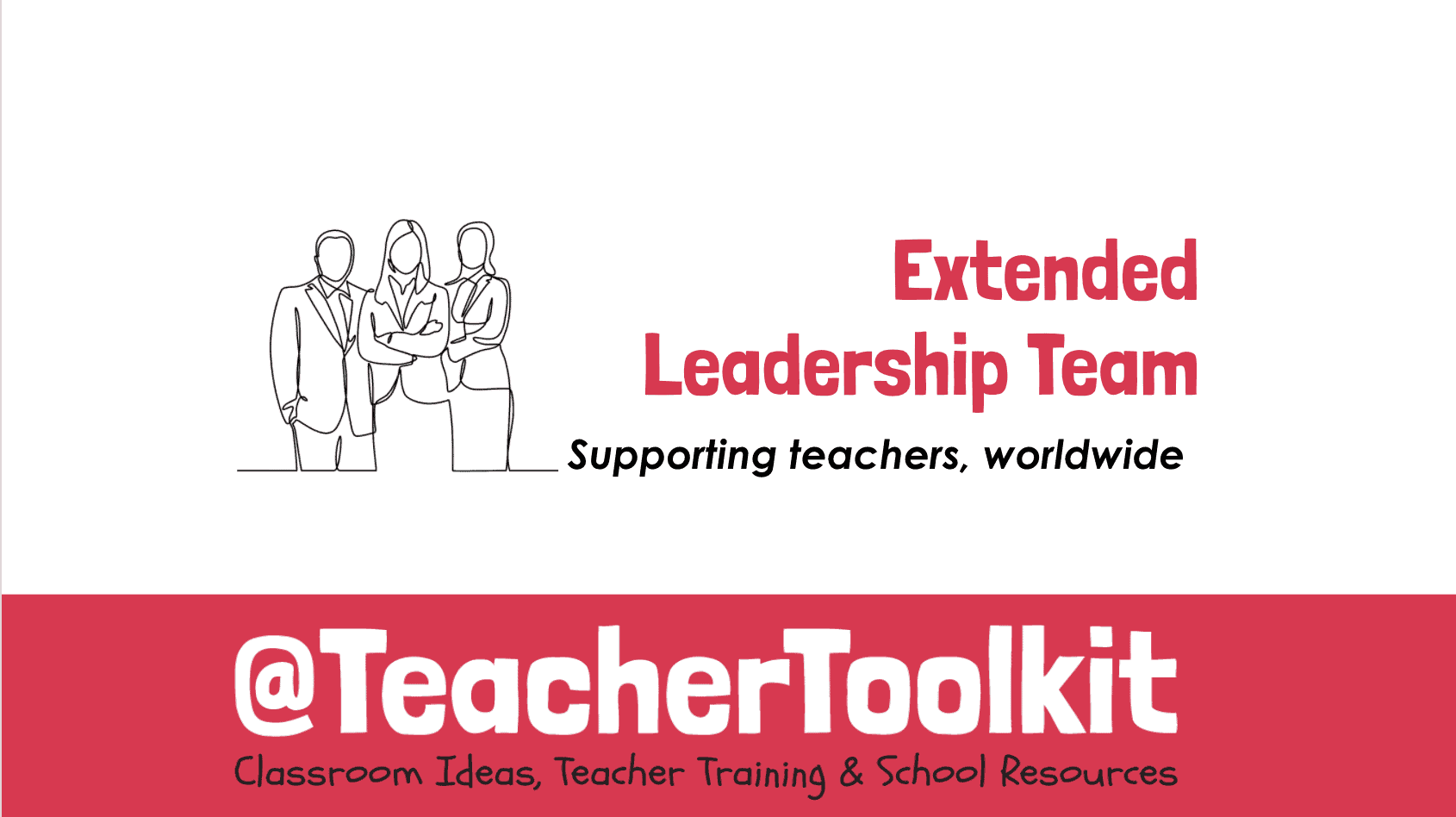 Extended Leadership Team Pack - TeacherToolkit