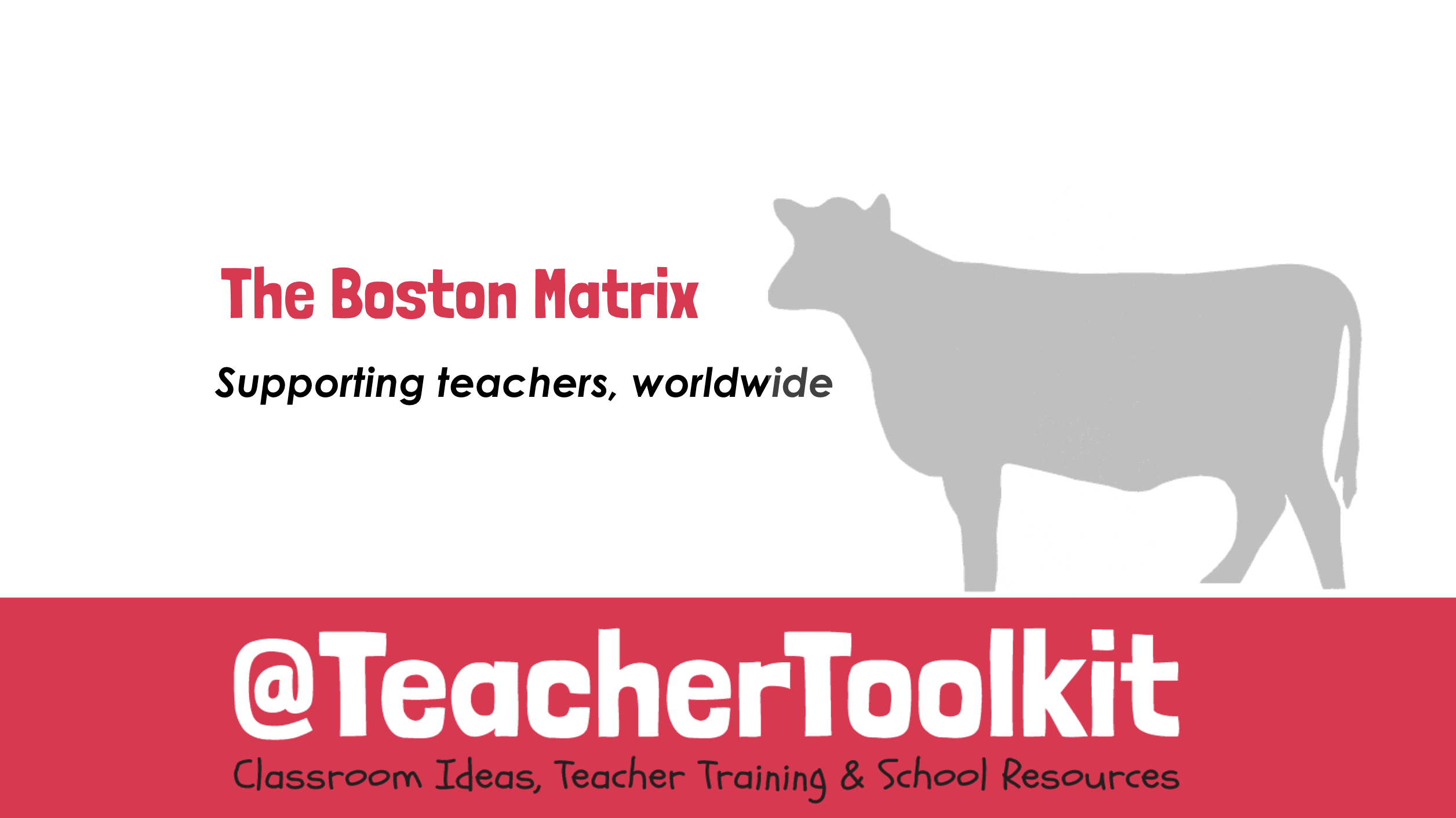 The Boston Matrix - TeacherToolkit