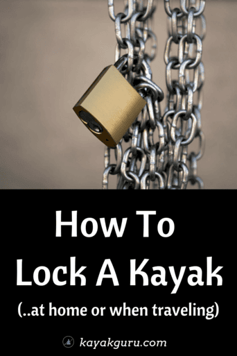 How To Lock A Kayak and Keep Safe | Kayaking Security