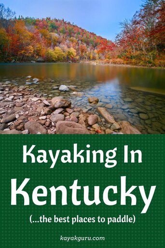 9 Best Kayaking in Kentucky Paddling Spots [MUST SEE]