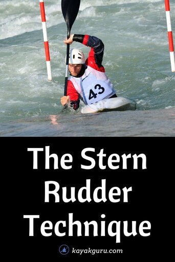 The Stern Rudder Technique Explained - Kayak Guru