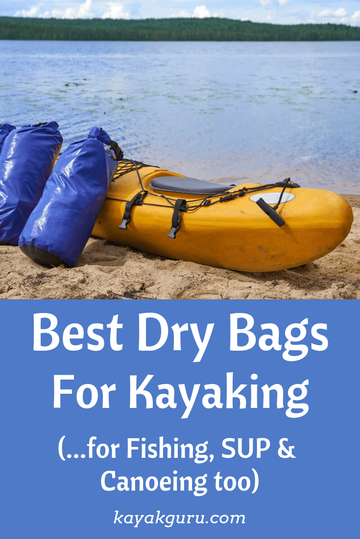 7 Best Dry Bags For Kayaking & Paddling [2026 EDITION]