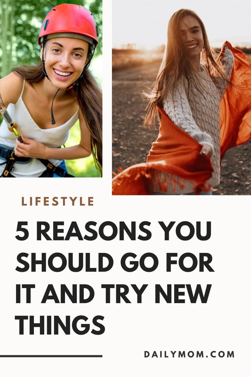 Why You Should Try The Joy Of Trying New Things | The Output By
