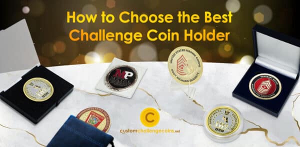 How to Choose the Best Challenge Coin Holder for Your Collection ...